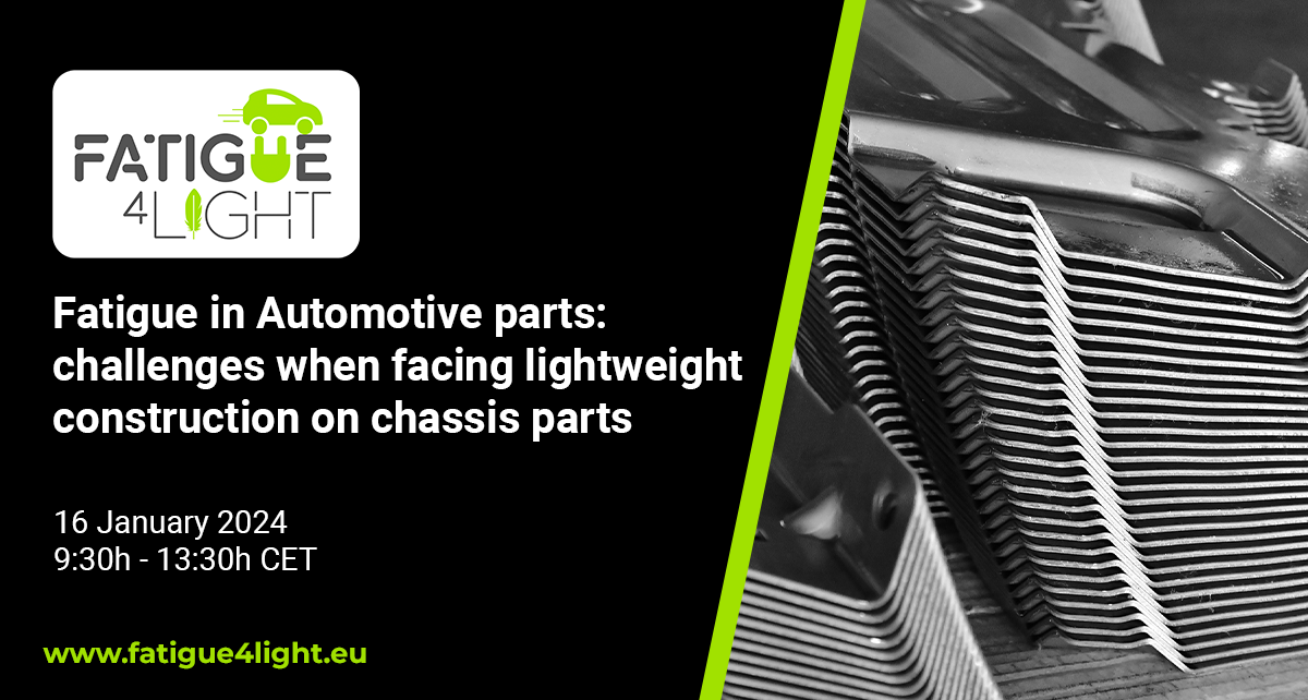 Workshop: Fatigue in Automotive parts: challenges when facing ...